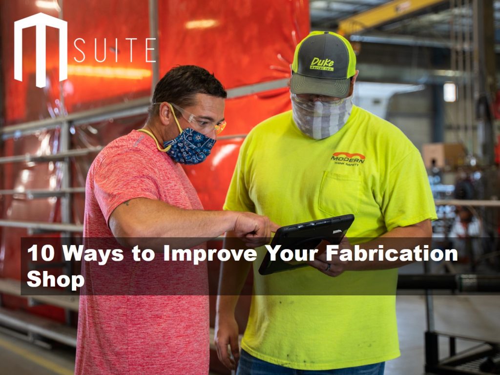 10 Ways to Improve Your Fabrication Shop - MSUITE