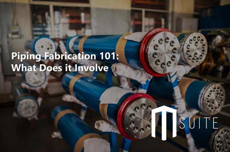 Piping Fabrication 101: What Does it Involve - MSUITE