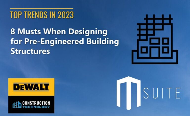 8 Musts When Designing for Pre-Engineered Building Structures - MSUITE