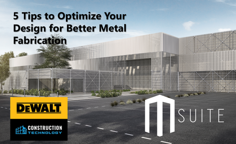 5 Tips to Optimize Your Design for Better Metal Fabrication - MSUITE