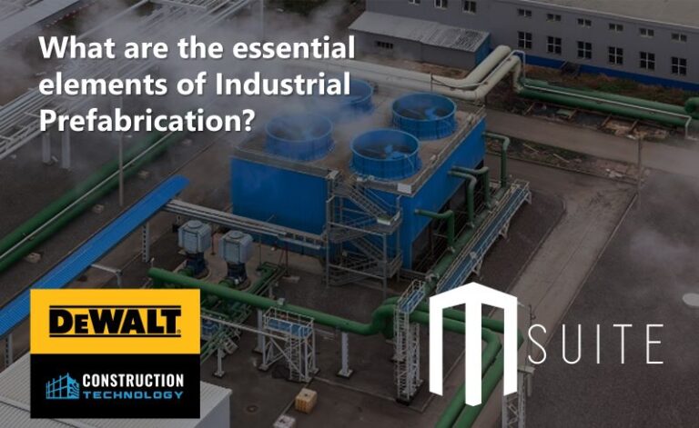 What are the essential elements of Industrial Prefabrication? - MSUITE