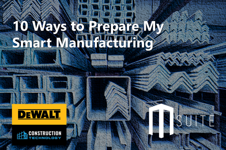 10 Ways to Prepare My Smart Manufacturing - MSUITE