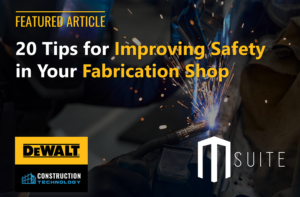 20 Tips for Improving Safety in Your Fabrication Shop - MSUITE
