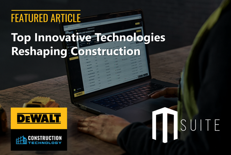 Top Innovative Technologies that are Reshaping Construction - MSUITE