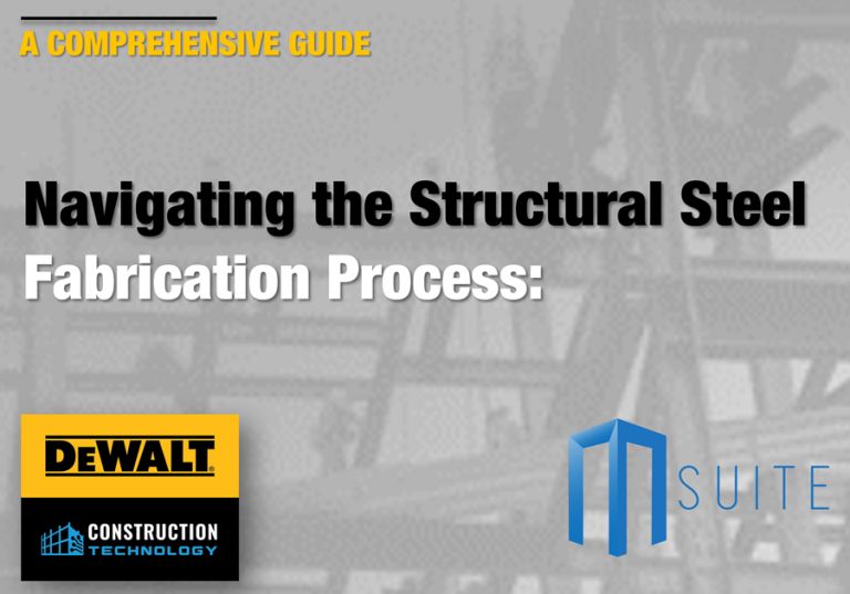 Navigating the Structural Steel Fabrication Process - MSUITE