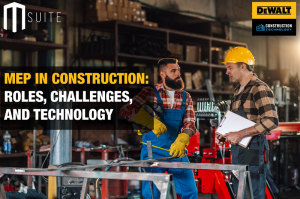 MEP in Construction: Roles, Challenges, and Technology - MSUITE