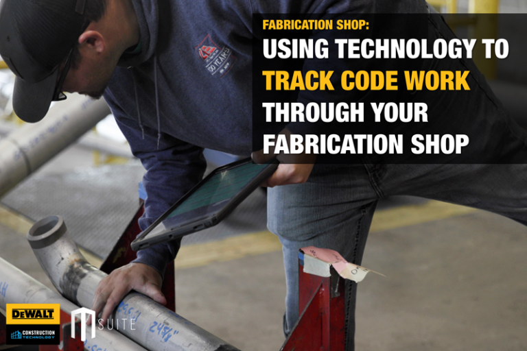 Using Technology to Track Code Work Through Your Fabrication Shop - MSUITE