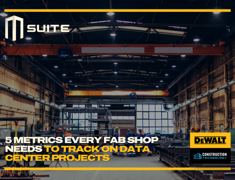 5 Metrics Every Fab Shop Needs to Track on Data Center Projects - MSUITE